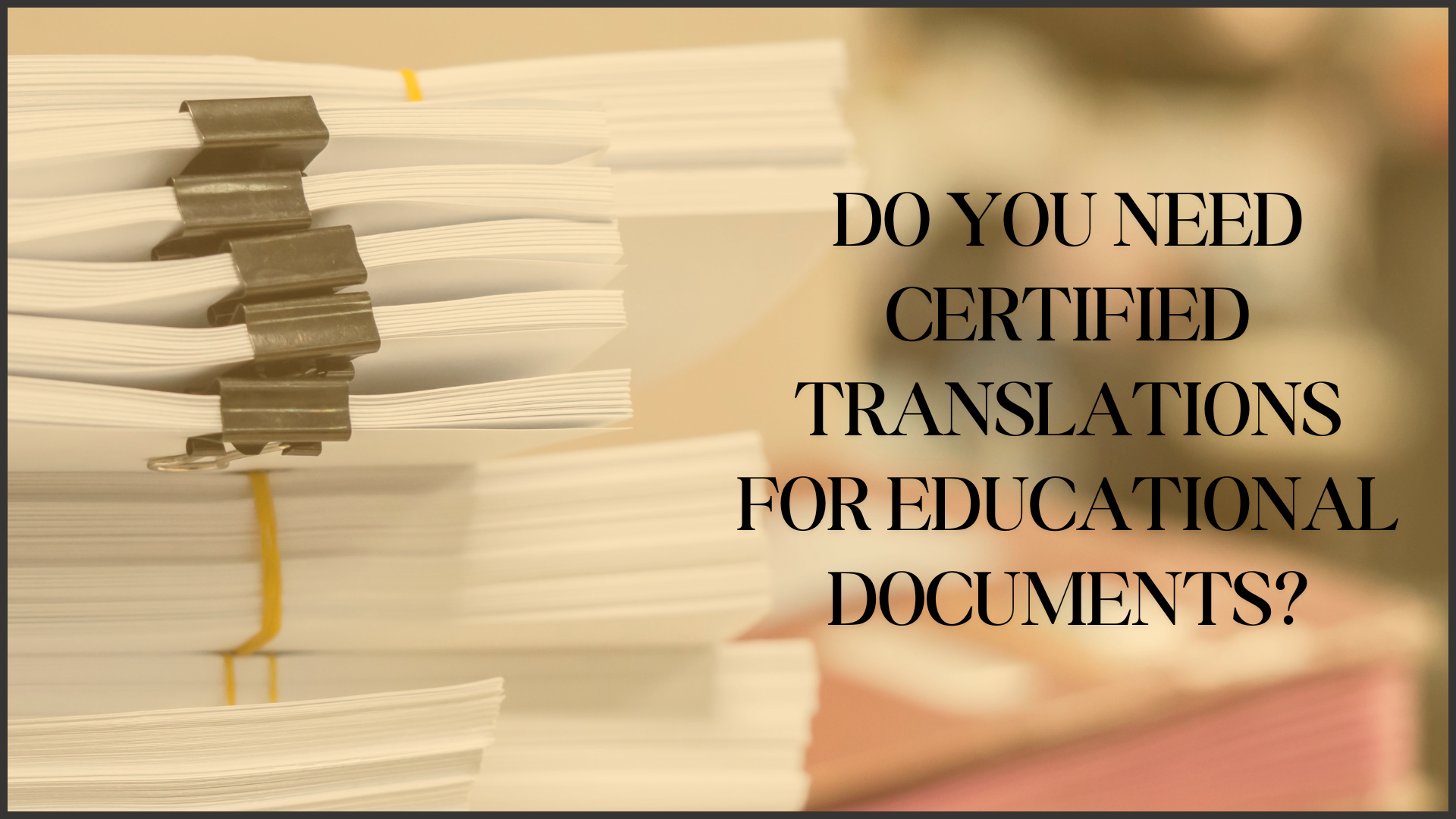 Certified Translation Of Educational Documents
